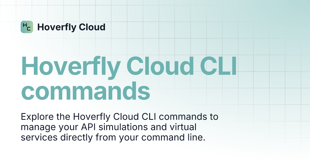 Hoverfly Cloud CLI commands | Hoverfly Cloud