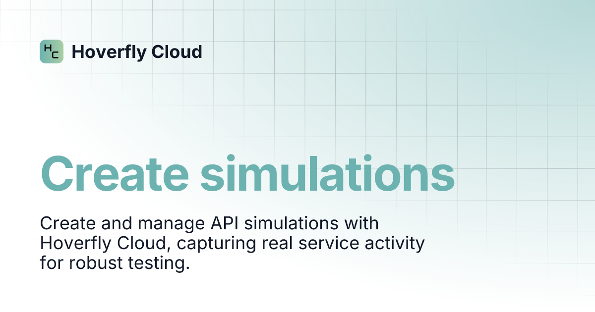 Create simulations | Hoverfly Cloud