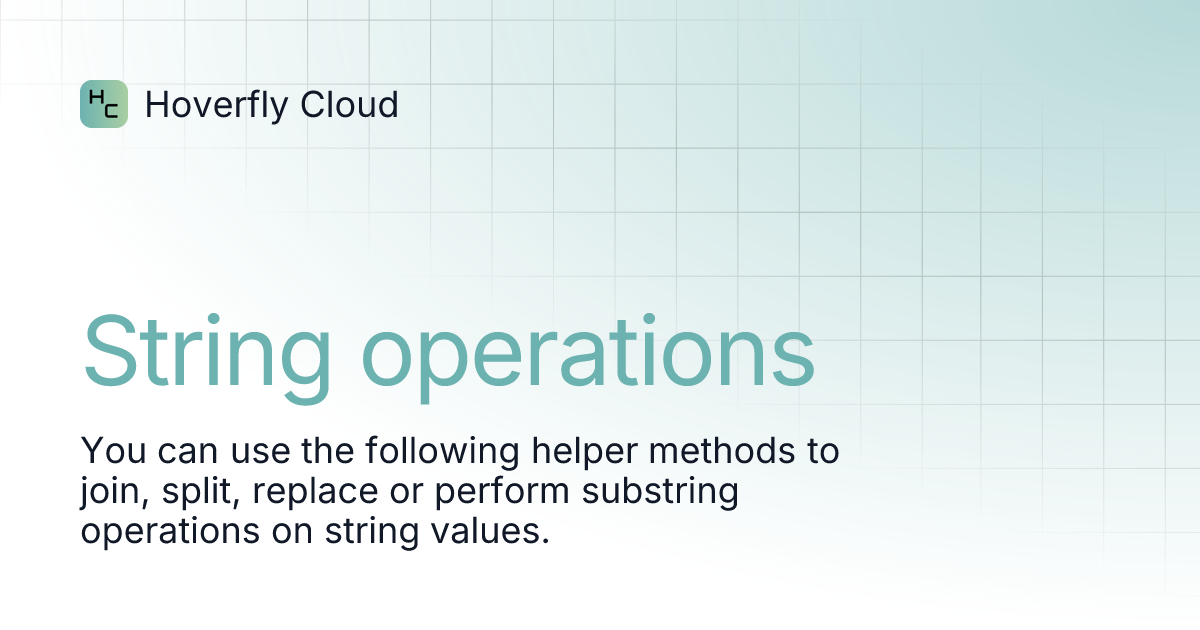 String operations | Hoverfly Cloud